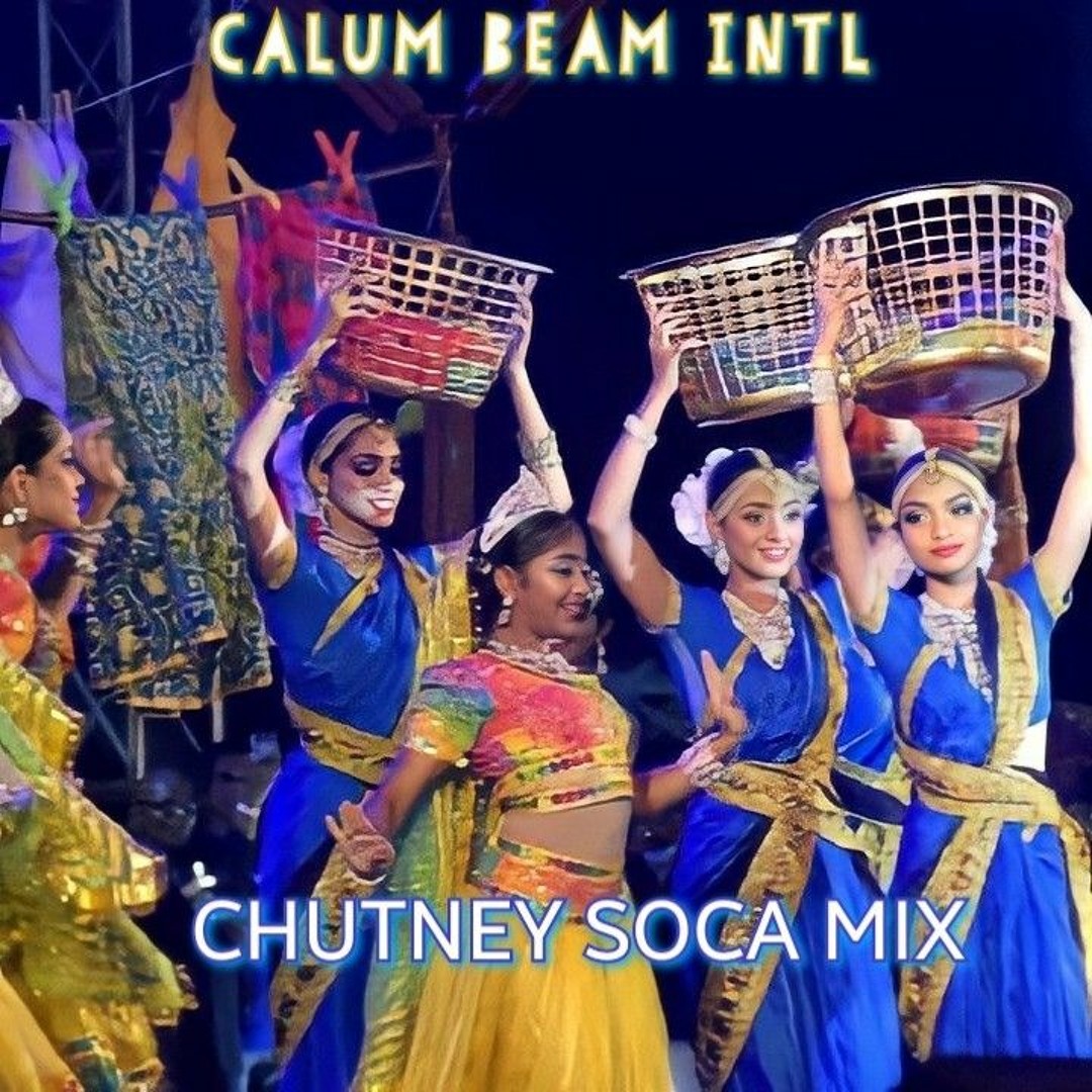 Stream CHUTNEY SOCA MIX (AUGUST 2021) by Calum beam intl | Listen ...