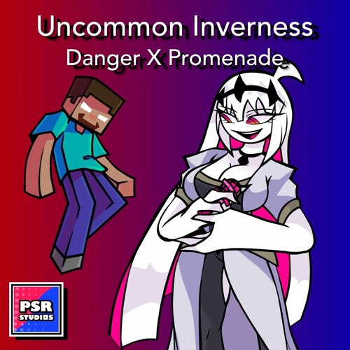 Stream [FNF Mix] Uncommon Inverness ~ (Danger + Promenade) by PSR ...