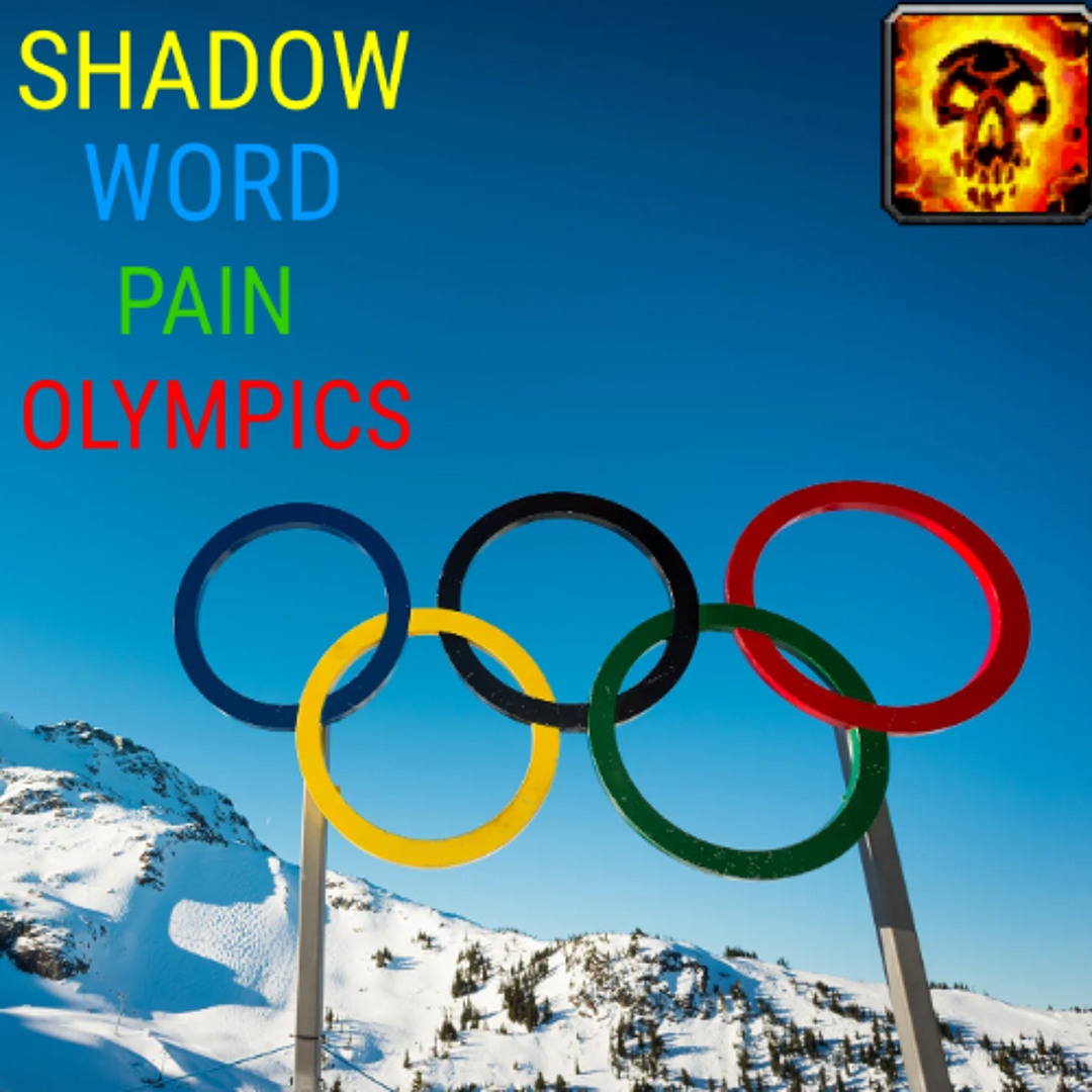 Stream Shadow Word Pain Olympics by Shadow Word Pain Olympics | Listen ...