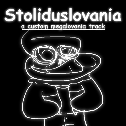 Stream Stoliduslovania - Custom Megalovania Track by StuffyAnt | Listen ...