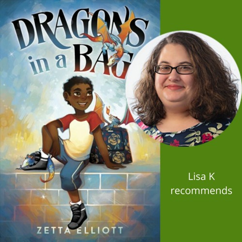 Stream episode Book Talk I Dragons In A Bag (fantasy) I Lisa K by ...