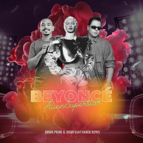 pumpyoursound.com | Beyoncé - Alien Superstar