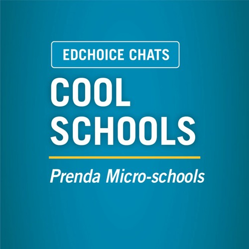 Stream episode Ep. 190: Cool Schools | Prenda Micro-schools by EdChoice ...