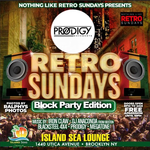 Stream RETRO SUNDAYS BLOCK PARTY EDITION FT.PRODIGY MOVEMENTS by DJ ...