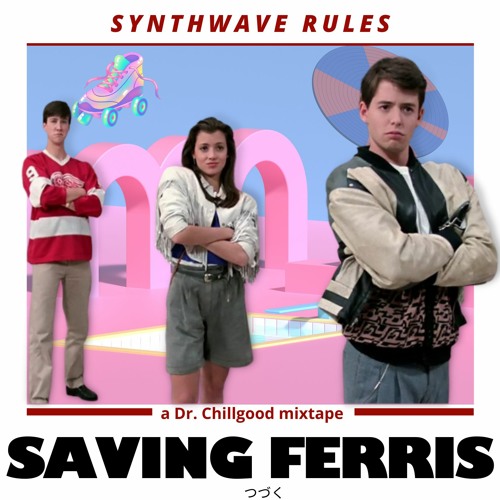 Stream Saving Ferris by Dr. Chillgood | Listen online for free on ...