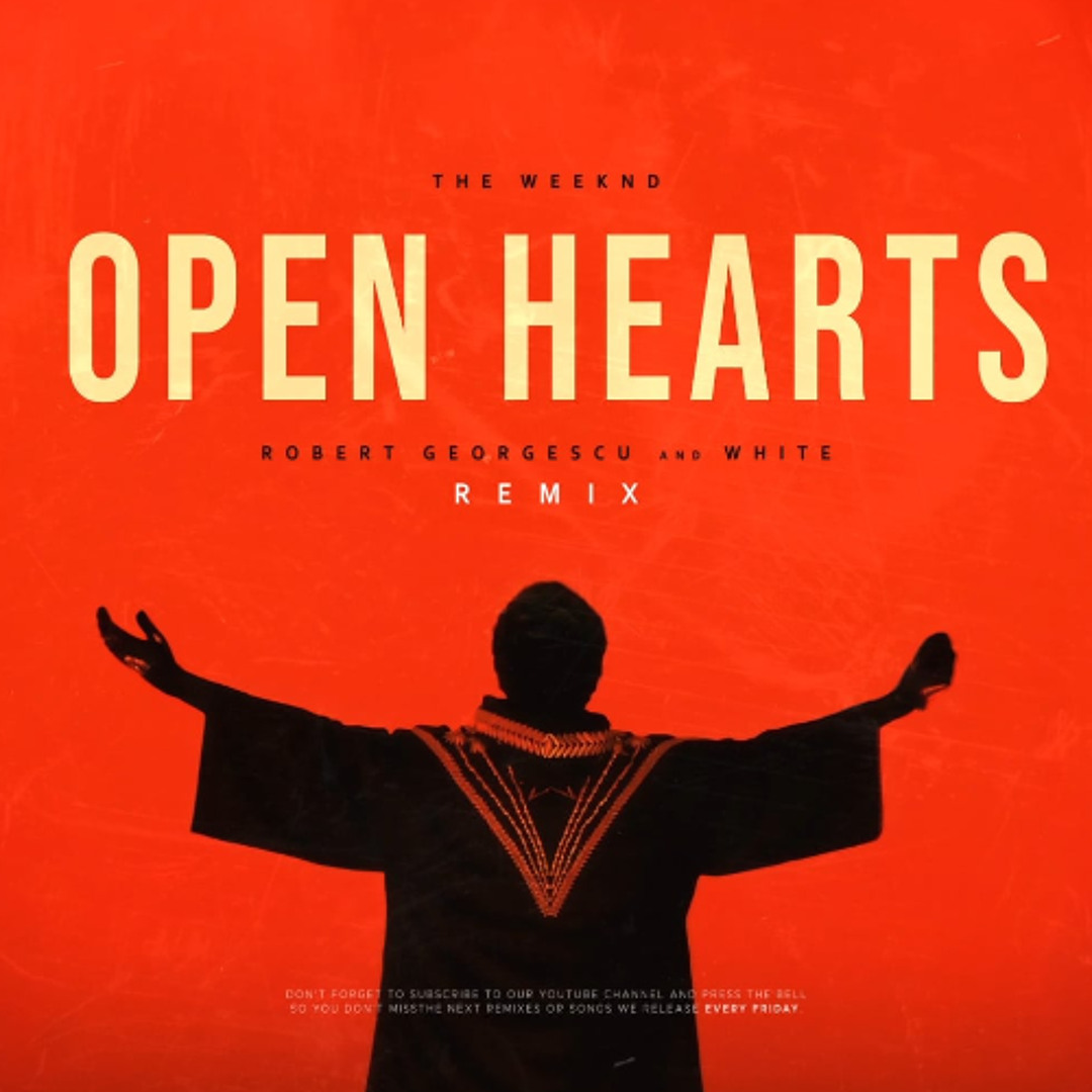 Stream The Weeknd - Open Hearts (Robert Georgescu and White Remix) by ...