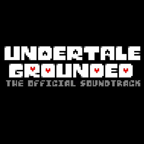 Stream Undertale: Grounded [Official Soundtrack] | Listen to Undertale ...