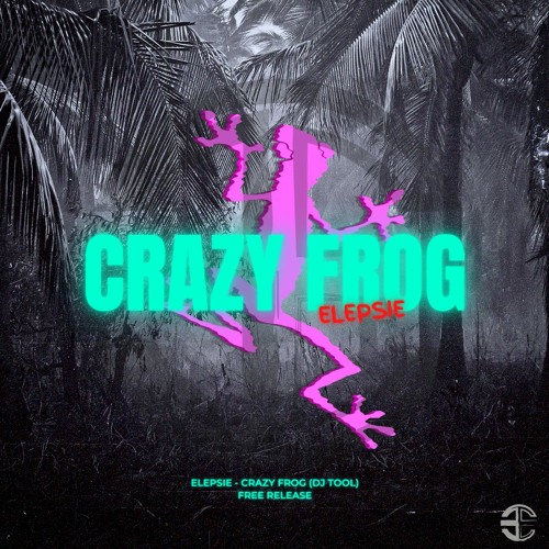 Stream AXEL F - Crazy Frog (ELEPSIE Bootleg) FREE DL Buy/Kaufen by ...