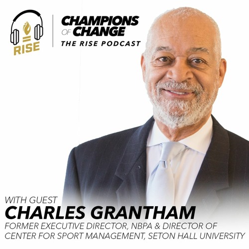 Stream episode Charles Grantham, NBPA former Executive Director by ...