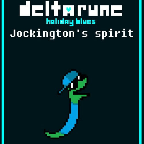 Stream Deltarune Holiday Blues AU: Jockington's Spirit (Original theme ...