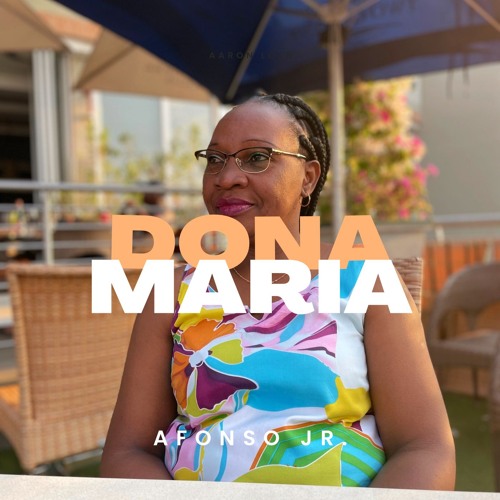 Stream Dona Maria by AFONSO JR. | Listen online for free on SoundCloud