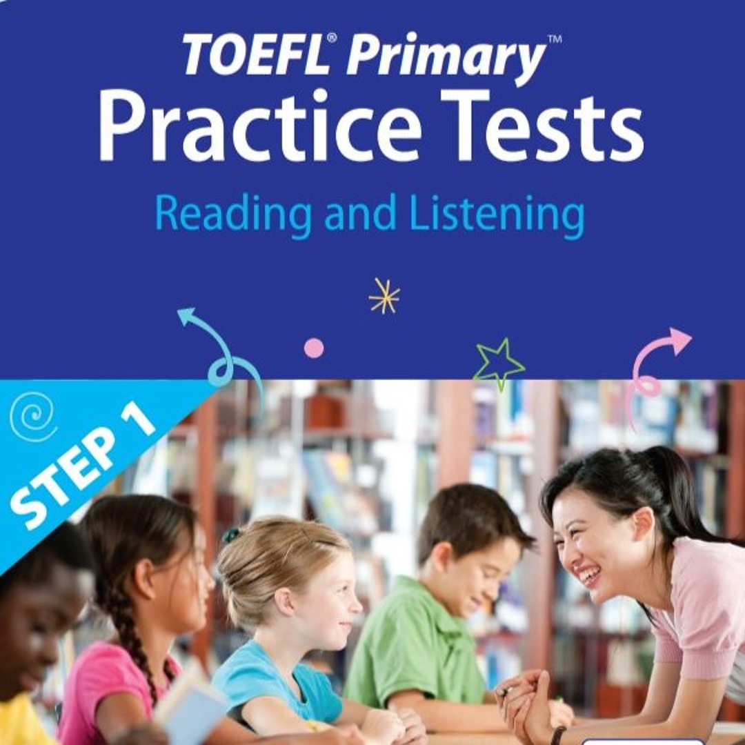 Stream episode TOEFL Primary Step 1 Practice Tests 실전 문제지 by April 3 ...