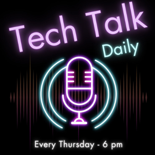 Stream episode Tech Talk Daily by Everly Henning podcast | Listen ...