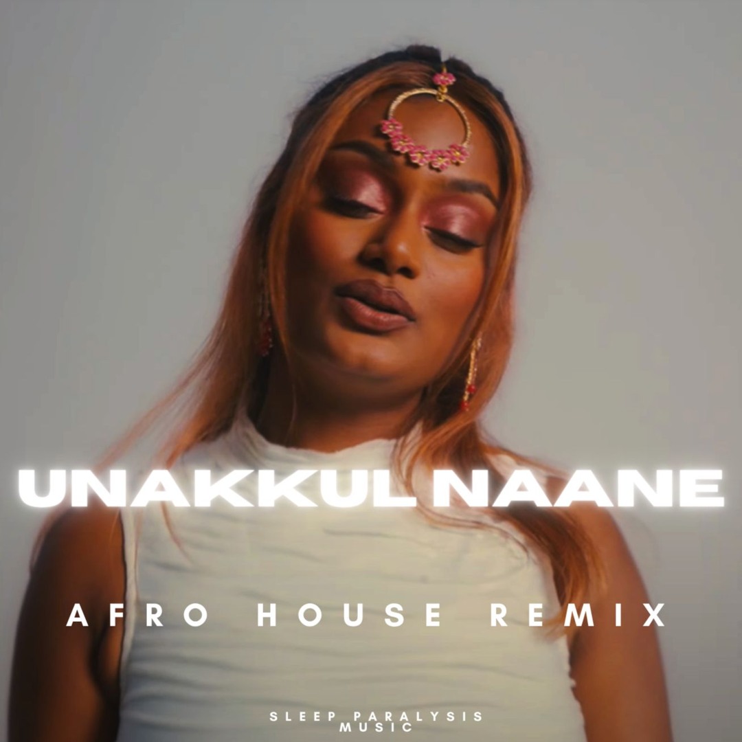 Stream Unakkul Naane | Pritt | Afro House Remix | Sleep Paralysis Music ...