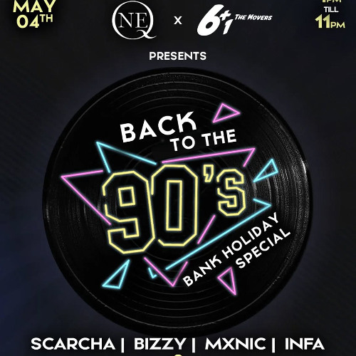 Stream QNE BACK TO THE 90S BANK HOLIDAY SPECIAL by Scarcha Vybz ...