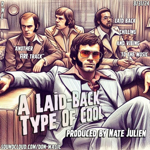 Stream A Laid-Back Type Of Cool by D.M.E | Listen online for free on ...