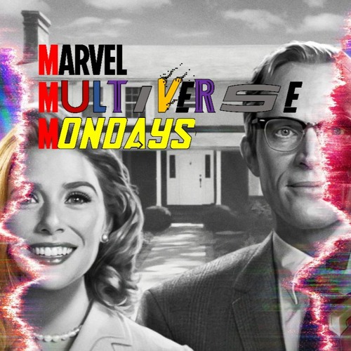Stream episode Welcome Back To The MCU!!! | Marvel Multiverse Mondays ...