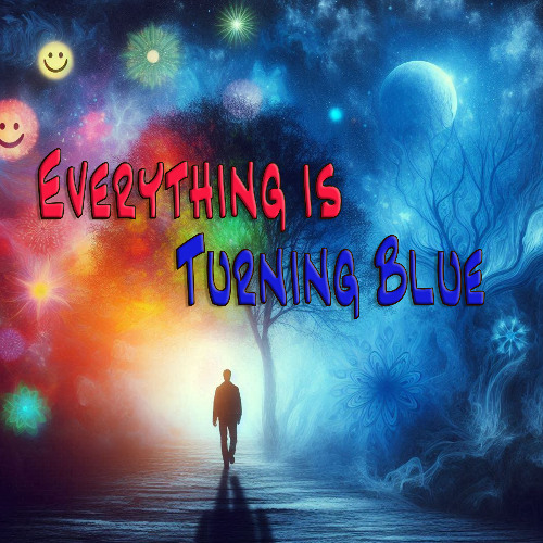 Stream Everything Is Turning Blue by Marty Straub | Listen online for ...