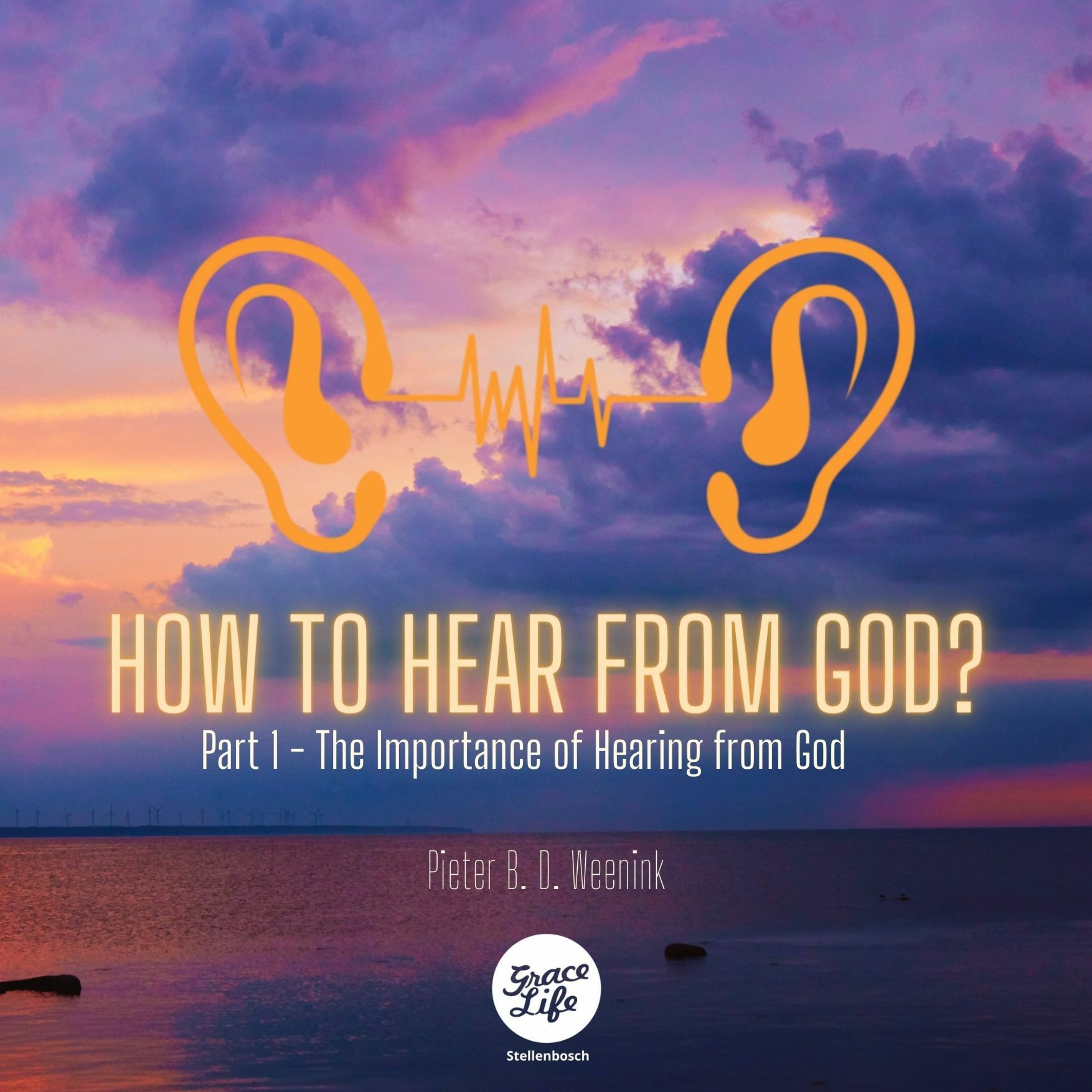 How To Hear From God? - Part 1 - The Importance Of Hearing From God ...