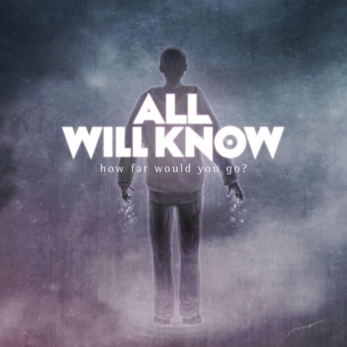 Stream How Far Would You Go? by All Will Know | Listen online for free ...