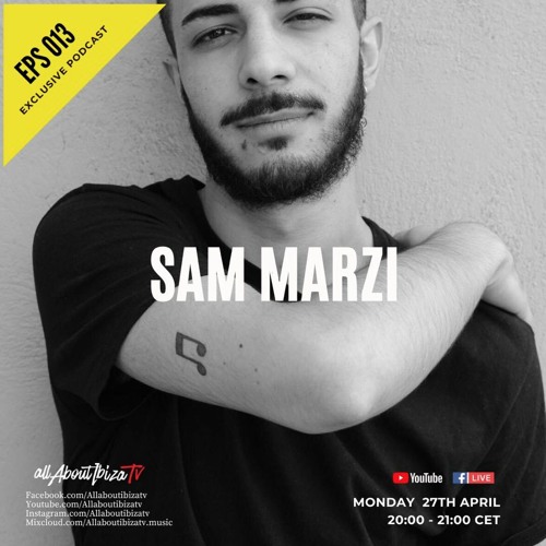 Stream All About Ibiza Tv Sam Marzi Exclusive Podcast by Sam Marzi (aka ...