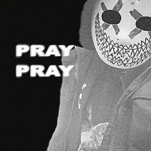 Stream PRAY by TWO FACE KILLA | Listen online for free on SoundCloud