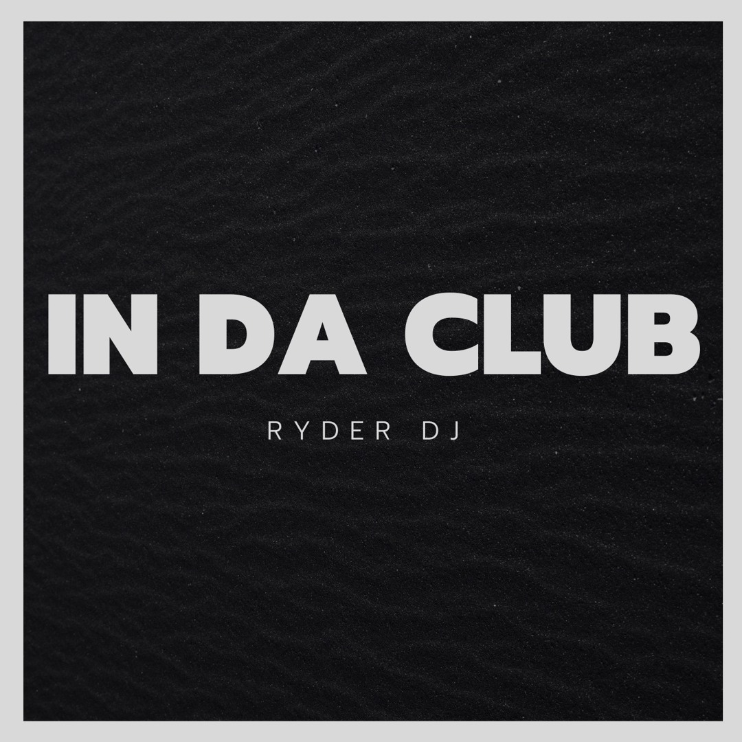 Stream In Da Club [FREE DOWNLOAD] by Ryder DJ | Listen online for free ...