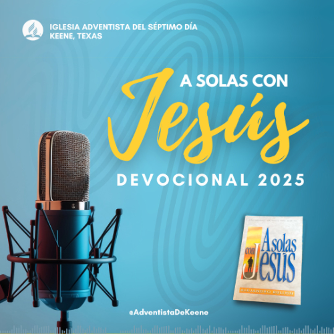 Stream DEVOCIONAL | 2025.03.08 | "A solas con Jesús" | "Dios oyó la voz del muchacho" by Iglesia ...