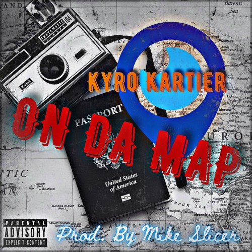 Stream On Da Map by Kyro Kartier | Listen online for free on SoundCloud
