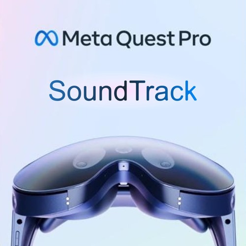 Stream Meta Quest Pro Setup SoundTrack by Trapper | Listen online for ...