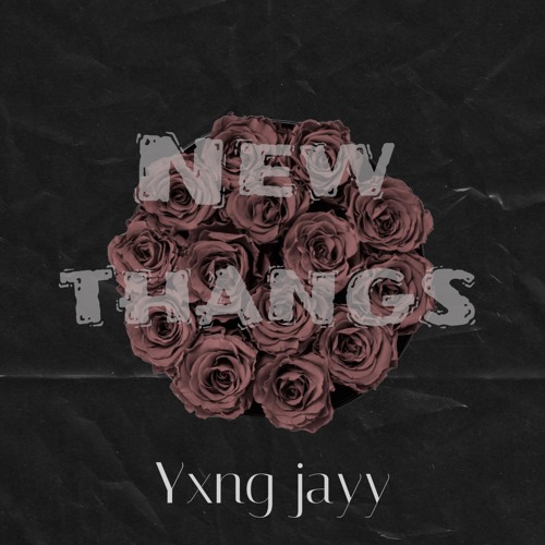 Stream New thangs by yxng jayy002 | Listen online for free on SoundCloud