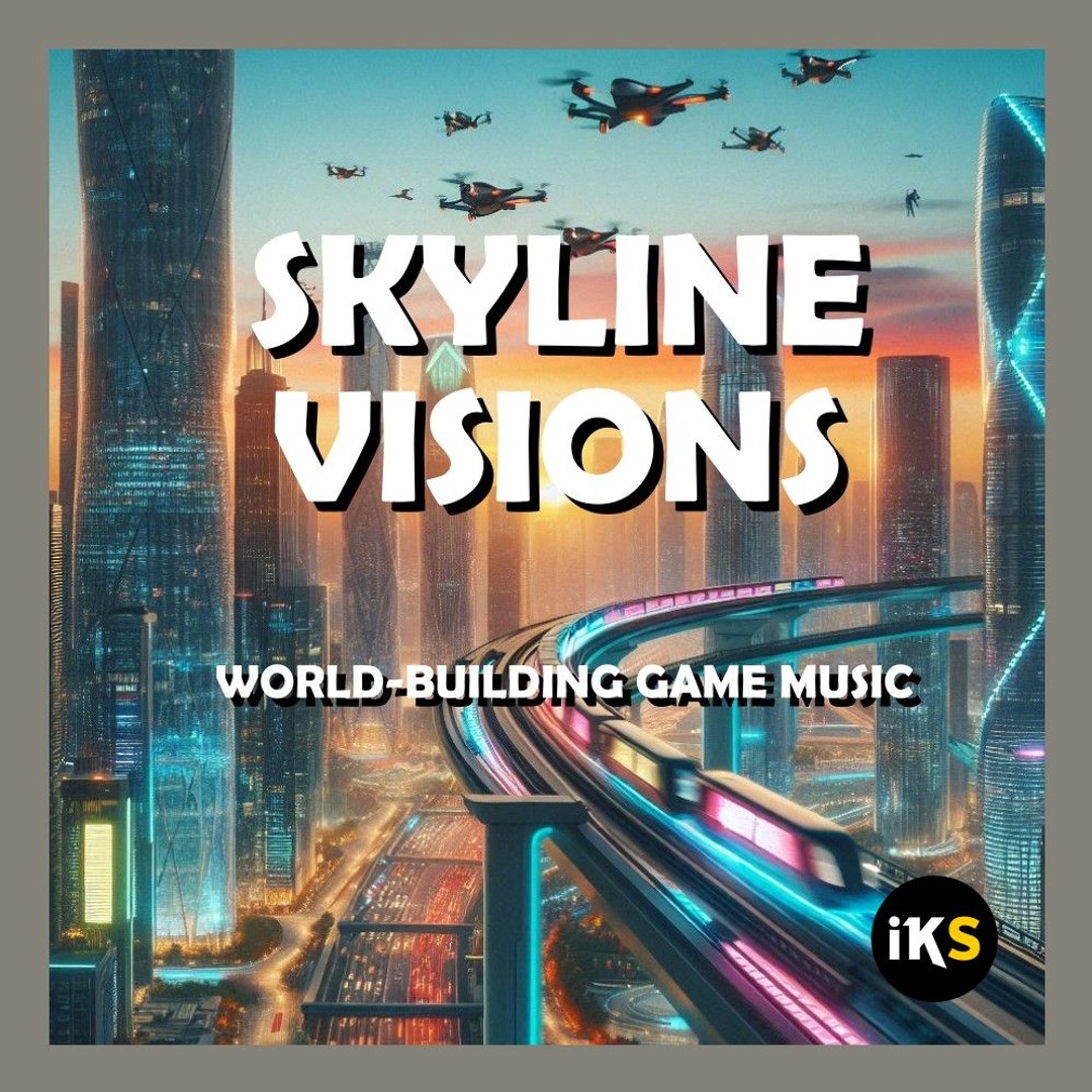 Stream Skyline Visions: World-Building Game Music by iKonyk Sound ...