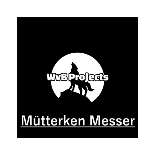 Stream Mütterken Messer (Single Edit) by WvB Projects | Listen online ...