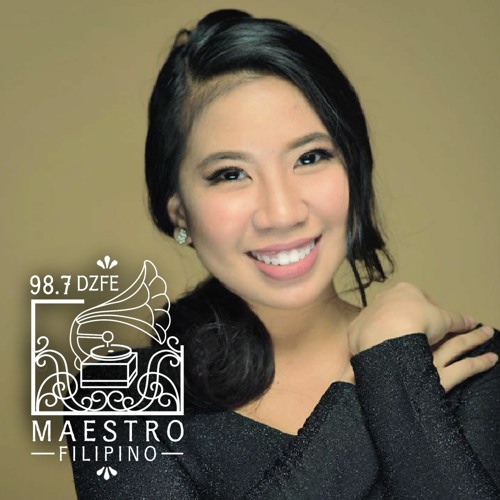 Stream MAESTRO FILIPINO 22 1029 | A Bel Canto Evening by 98.7 DZFE-FM ...