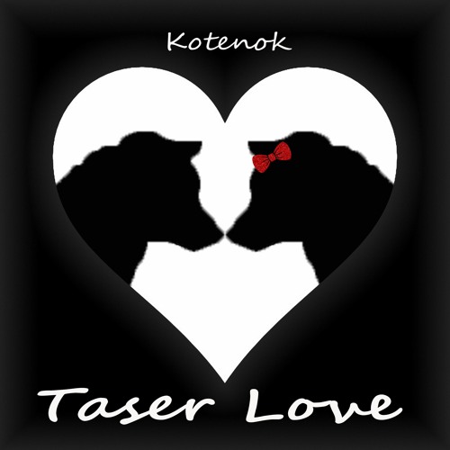 Stream Taser Love by The Mr. Kitty | Listen online for free on SoundCloud
