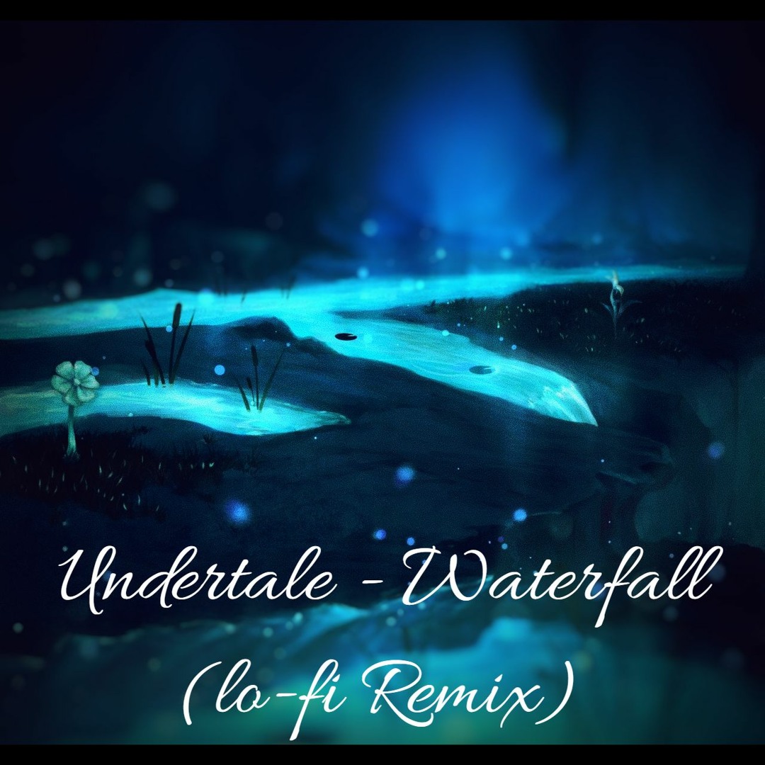 Stream Undertale - Waterfall (lo-fi Remix) by dust_ | Listen online for ...