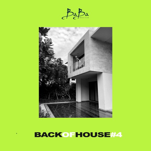 Stream Back of house vol.04 by BaBa Beach Club | Listen online for free ...