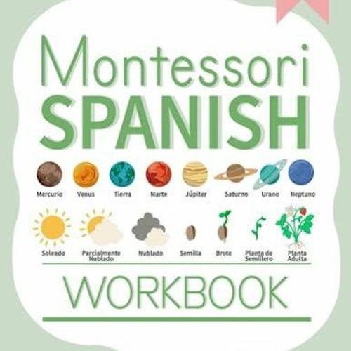 Listen to playlists featuring PDF book Montessori Spanish Workbook ...