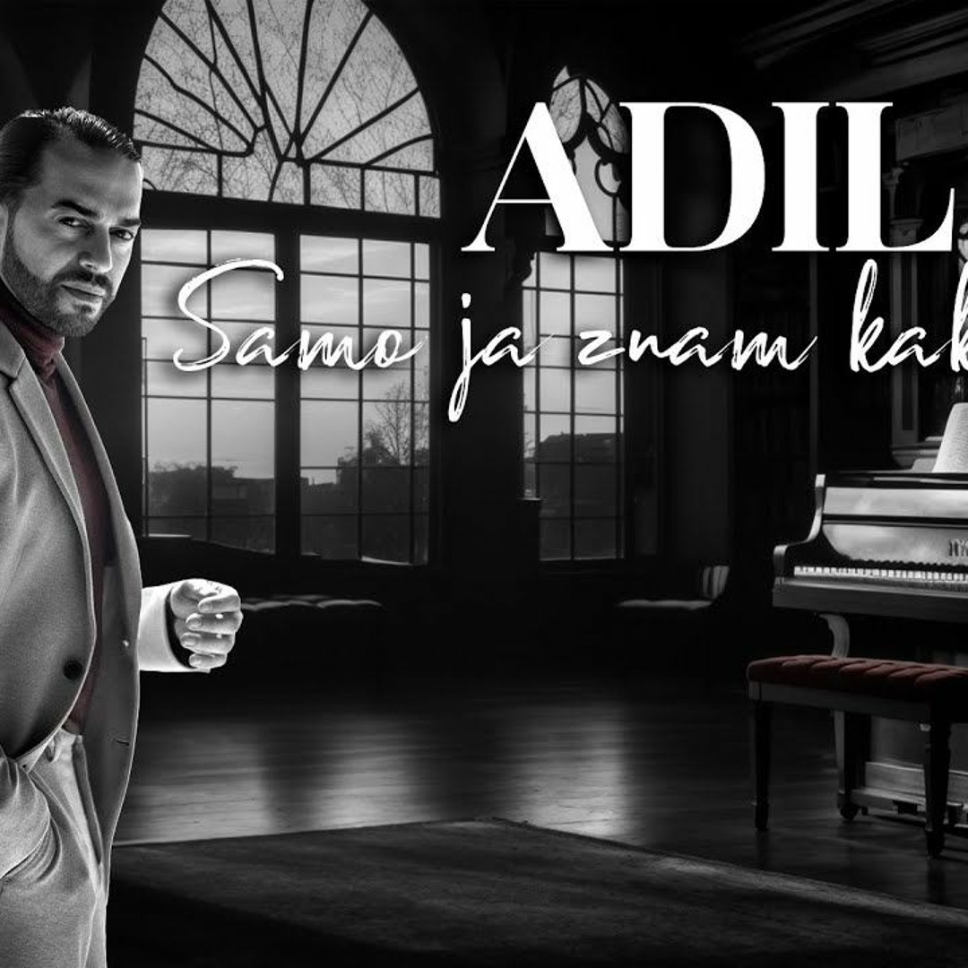 Stream Adil Maksutovic - 2024 - Samo Ja Znam Kako Sam by BalkanMP3 ...