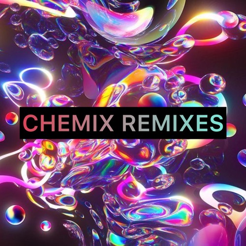 Stream CHEMIX | Listen to CHEMIX REMIXES playlist online for free on ...