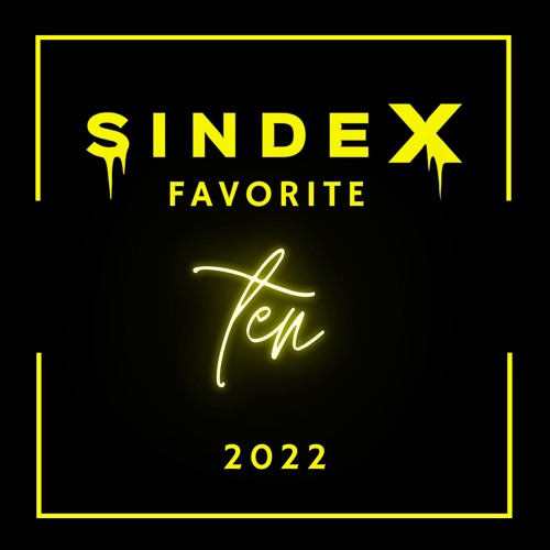 Stream SINDEX | Listen to SINDEX's fav releases of 2022 playlist online ...