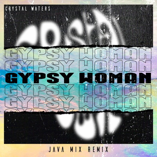 Stream Crystal Waters - Gypsy Woman (Java Mix Remix) by Java Mix ...
