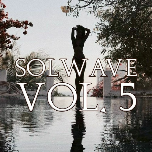 Stream SolWave Vol. 5 by Sol Brah | Listen online for free on SoundCloud