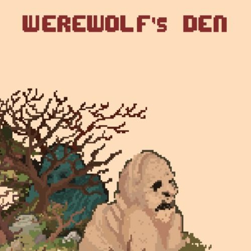Stream 05- (Deevs) The Werewolf's Den by Kogren Studio | Listen online ...
