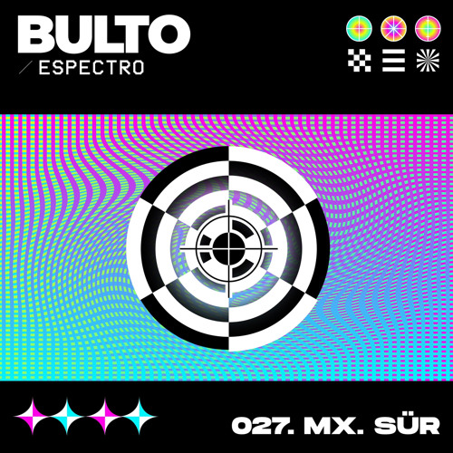 Stream BULTO / Espectro 027. Mx. Sür by BULTO | Listen online for free ...