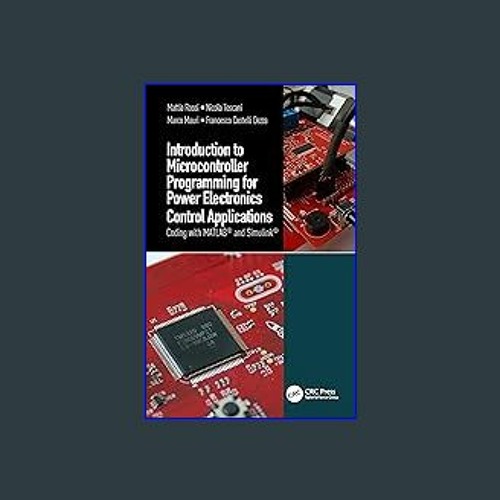 Stream [ebook] 📕 Introduction To Microcontroller Programming For Power Electronics Control