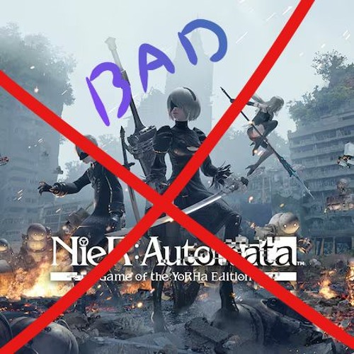 Stream Nier Automata Is A Bad Game by Theexplodincherry | Listen online ...
