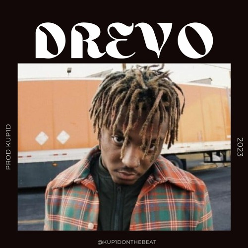 Stream Juice WRLD BEAT « Drevo » (prod.kup1d) by prod kup1d | Listen online for free on SoundCloud