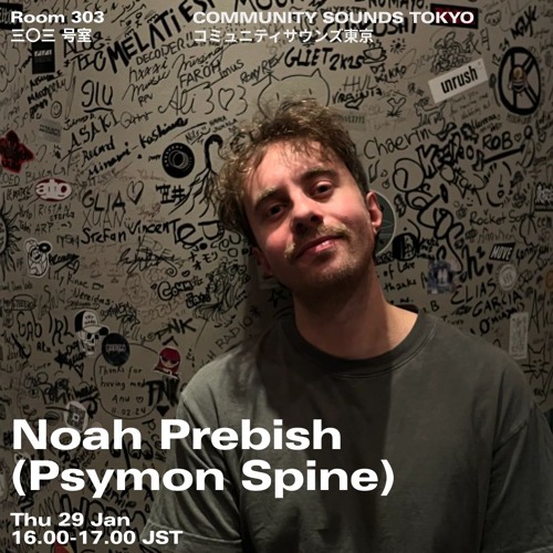 Stream Noah Prebish (Psymon Spine)｜2026年1月29日 by Room 303 Radio ...