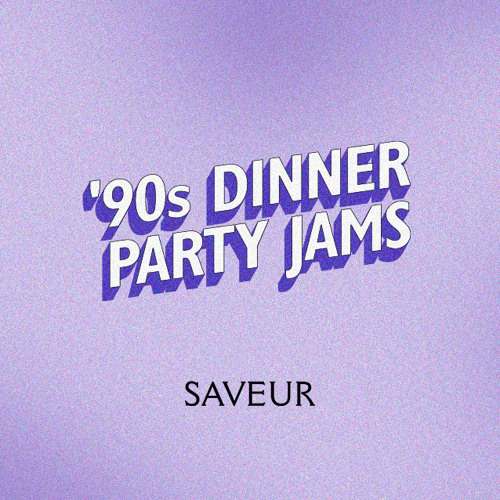 Stream SAVEUR 90s Dinner Party Jams By Torvvic Listen Online For stream-saveur-90s-dinner-party-jams-by-torvvic-listen-online-for